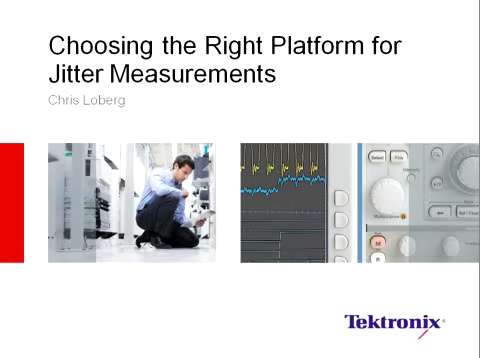 Choosing the Right Platform for Jitter Measurements | Tektronix