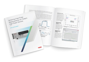 Achieving Fast Pulse Measurements for Today's High Power Devices ...